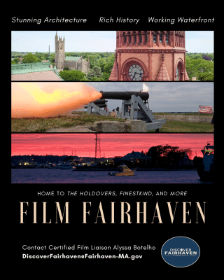 Fairhaven Welcomes Film and TV Productions - Town of Fairhaven, MA