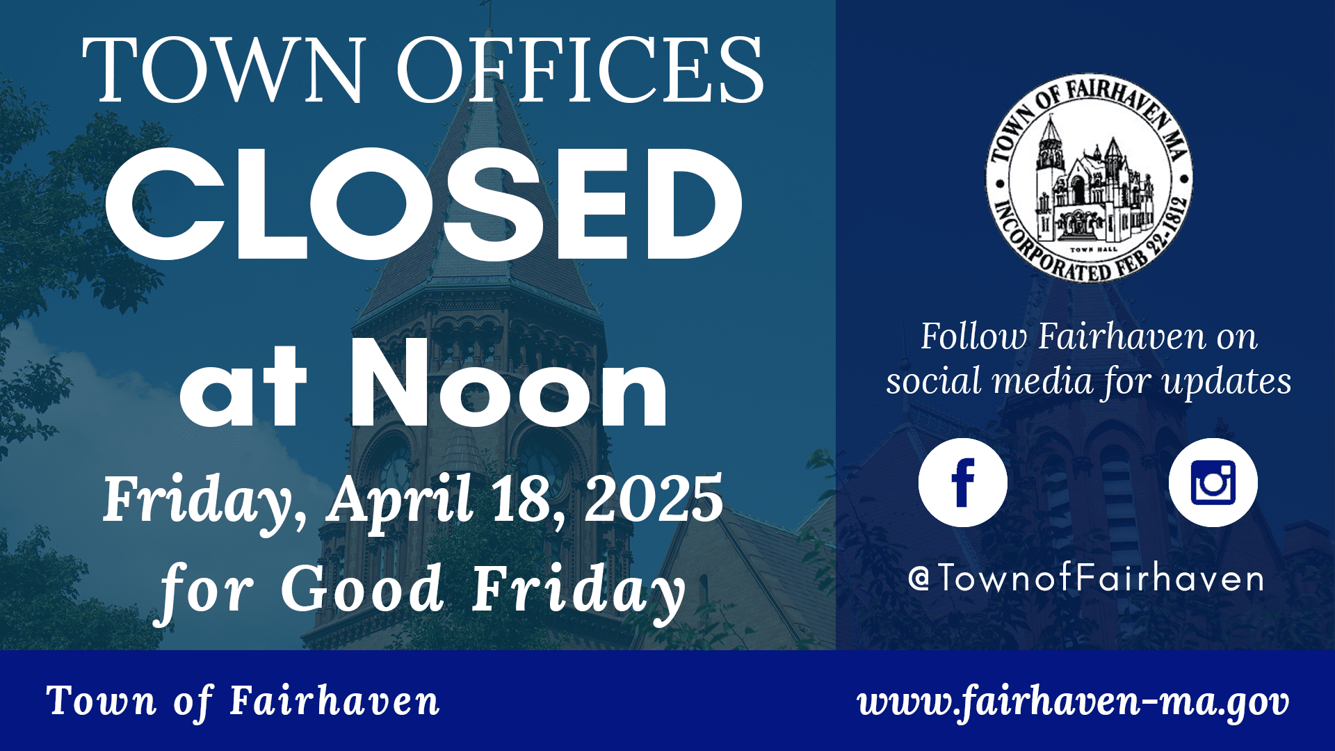 TOWN OFFICES HOLIDAY CLOSING HOURS - Town of Fairhaven, MA